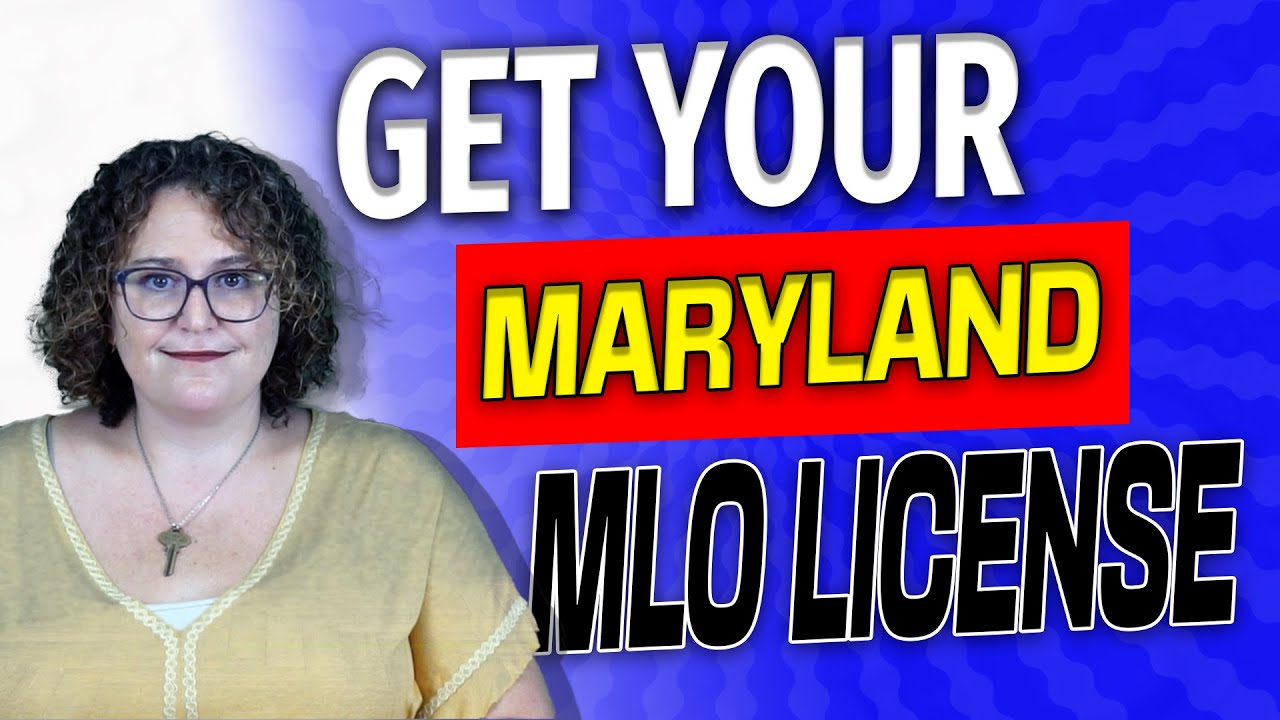 How to Get Your Maryland Mortgage Loan Originator License (MLO) - Fast ...