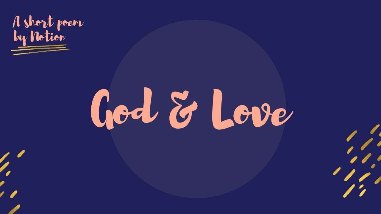 Love and God, A Notion Poem - YouTube