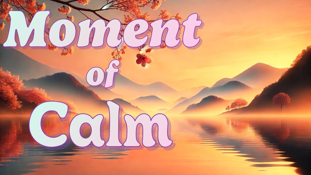 Embrace Calm: A Moment of Peace and Relaxation - YouTube