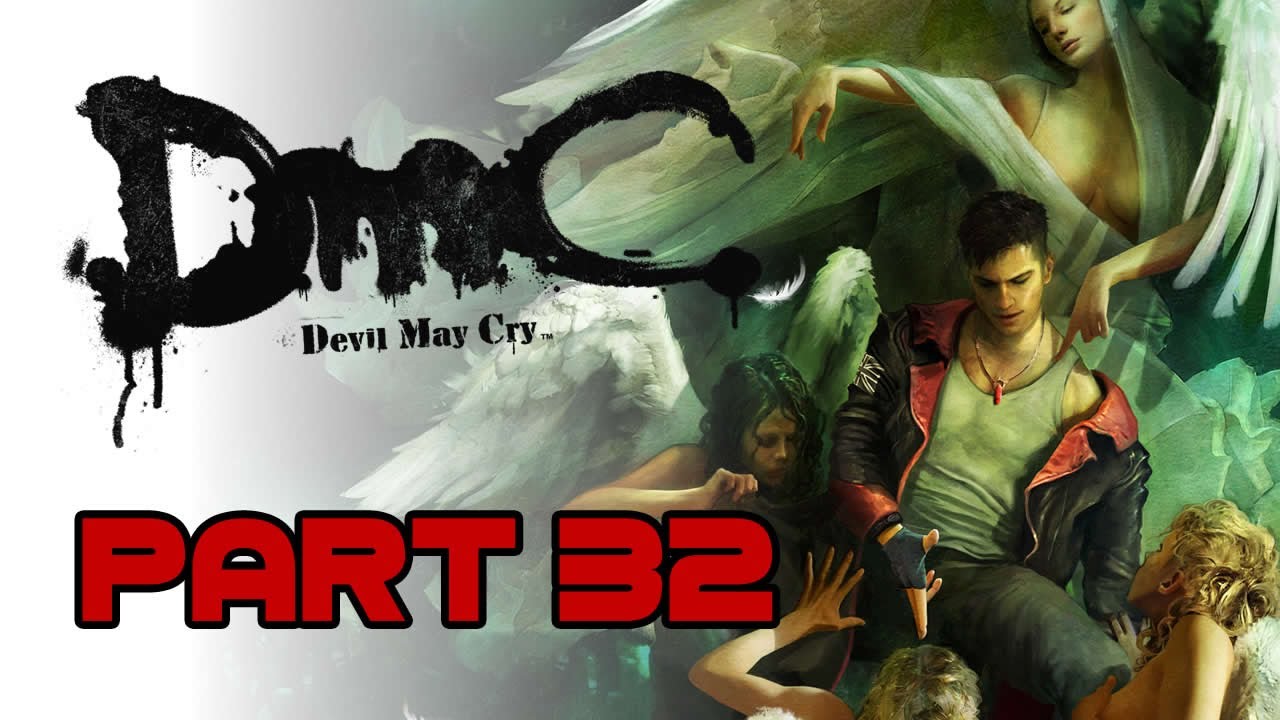 DmC -Devil May Cry- Walkthrough Part 32: Face of the Demon [BOSS ...