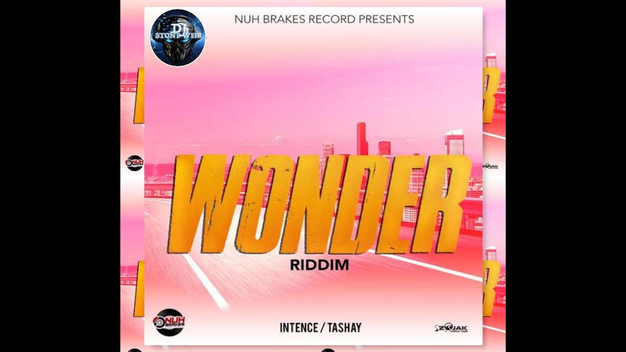 Wonder Riddim (Mix-July 2020) Nuh Brakes Records - YouTube Music