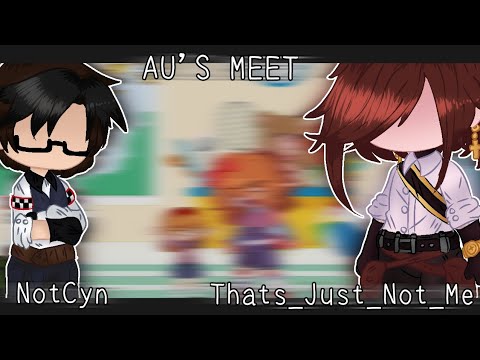 Past AU Meets/Collab || TNJMs Aftons Meet @NotEms Aftons || PART 1 ...