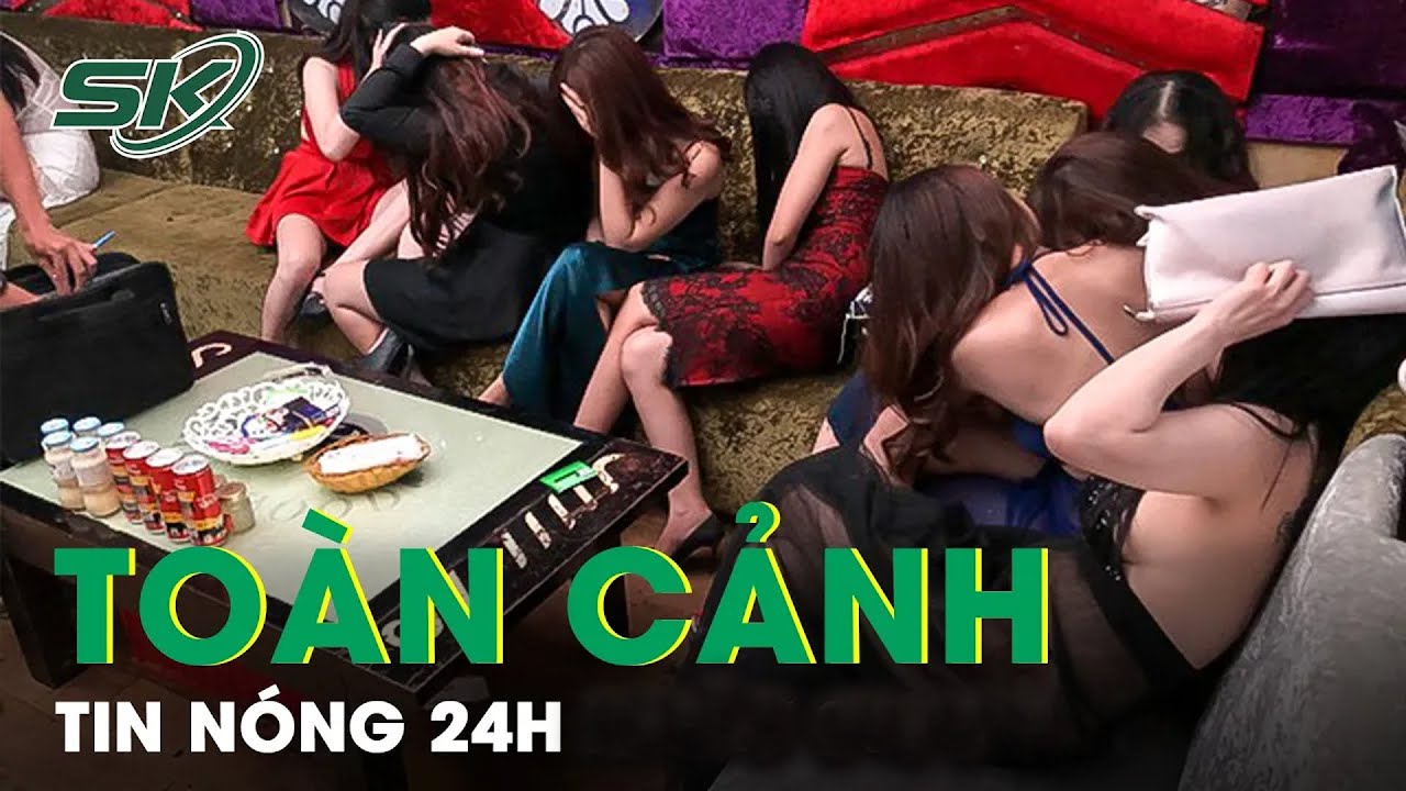 Toàn Cảnh Tin Nóng 24h | Tin Tức Thời Sự Cập Nhật Mới Nhất Hôm Nay | SKĐS - YouTube