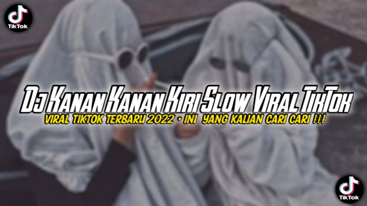 DJ KANAN KANAN KIRI SLOW BEAT VIRAL TIK TOK TERBARU 2022 BY @panifvnky - YouTube