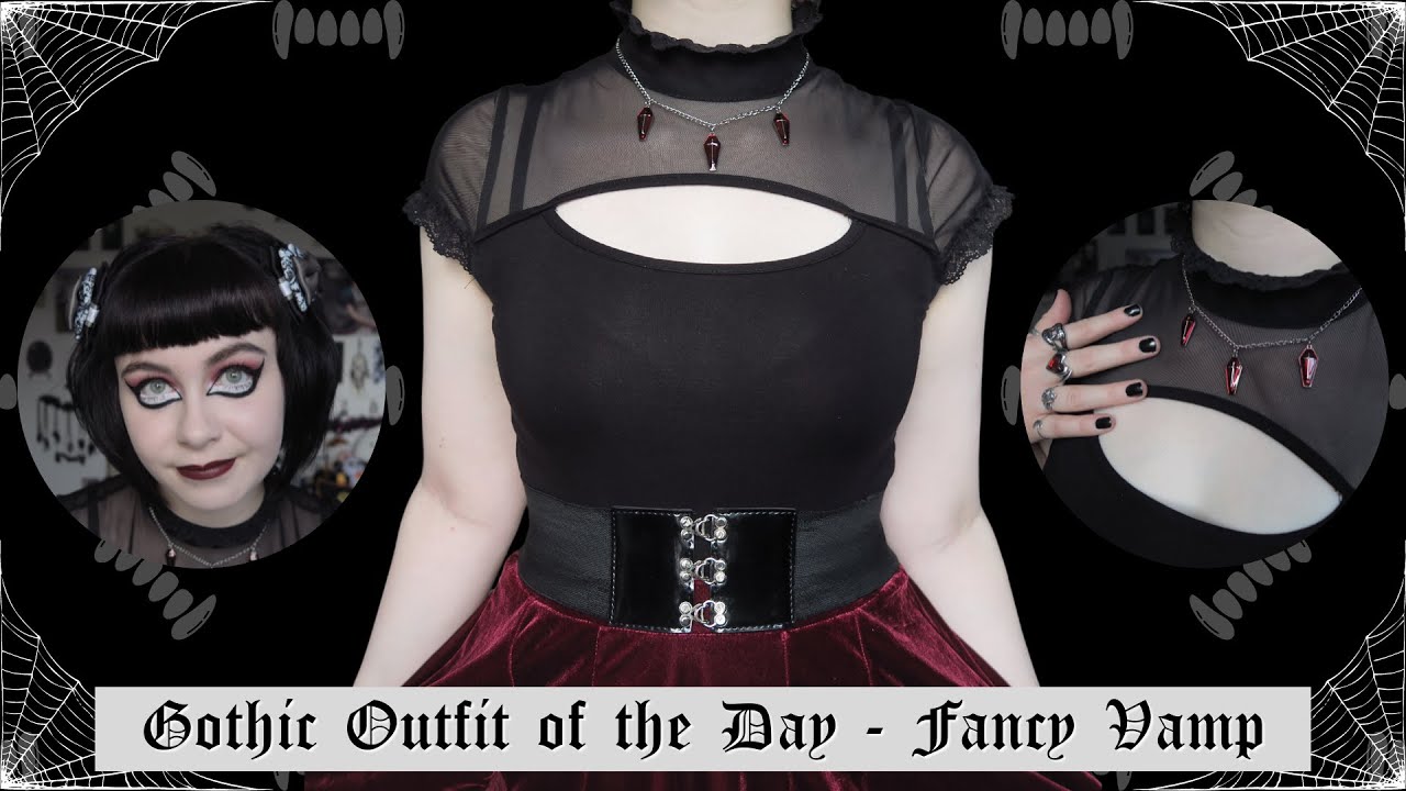 GOTHIC OUTFIT OF THE DAY - FANCY VAMP | GOTH ALTERNATIVE FASHION | OOTD ...