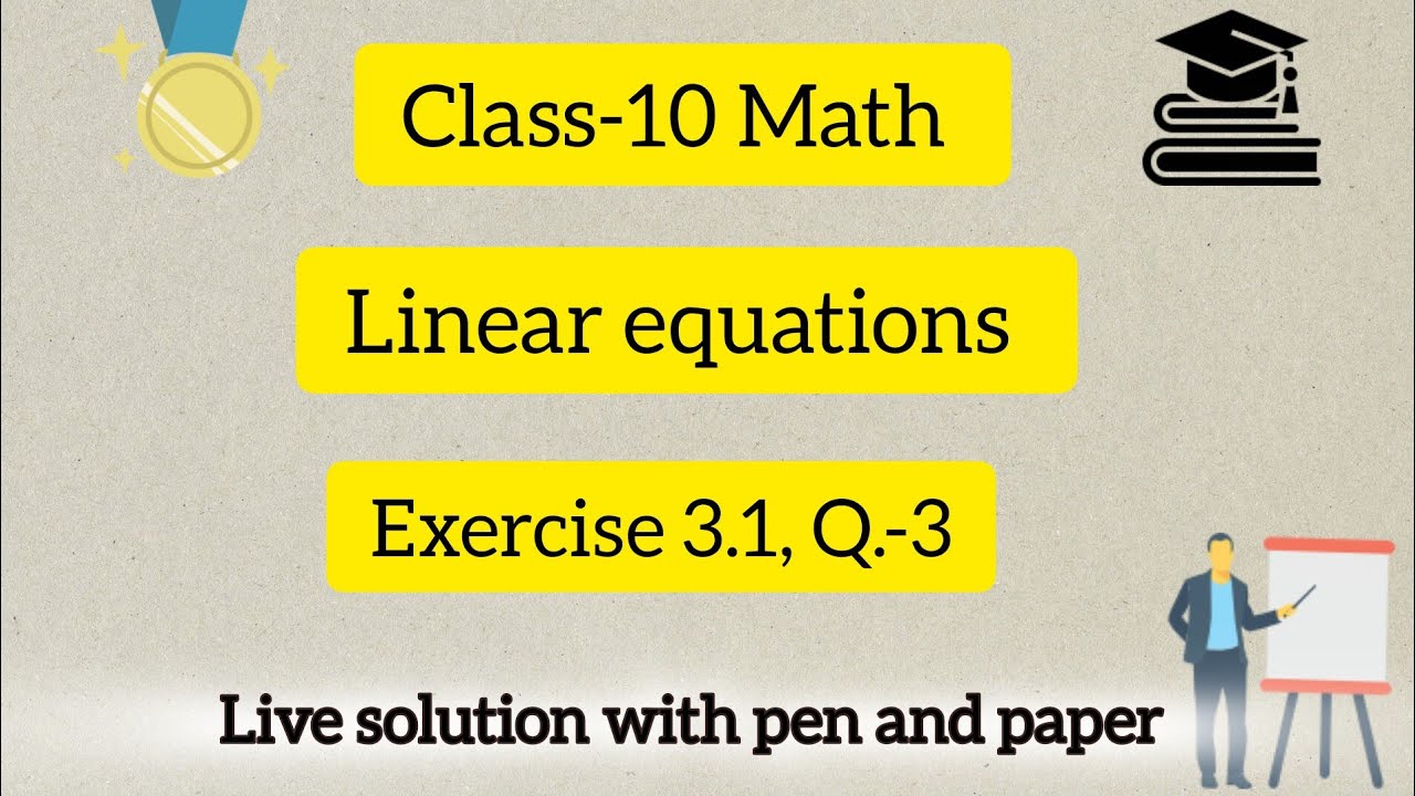 Class-10, Ex-3.1, Q.-3 (Linear Equation in Two variables) | New syllabus ncert math solution ...