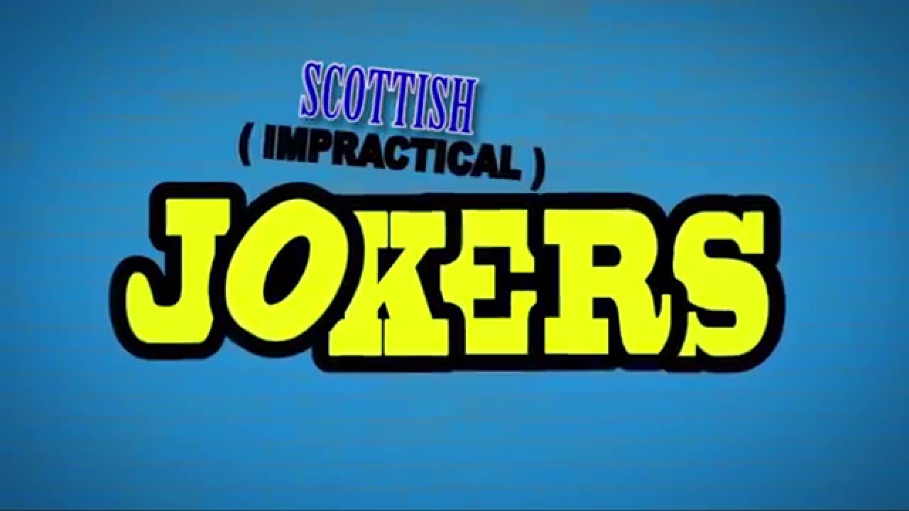 Scottish Impractical Jokers Intro - YouTube