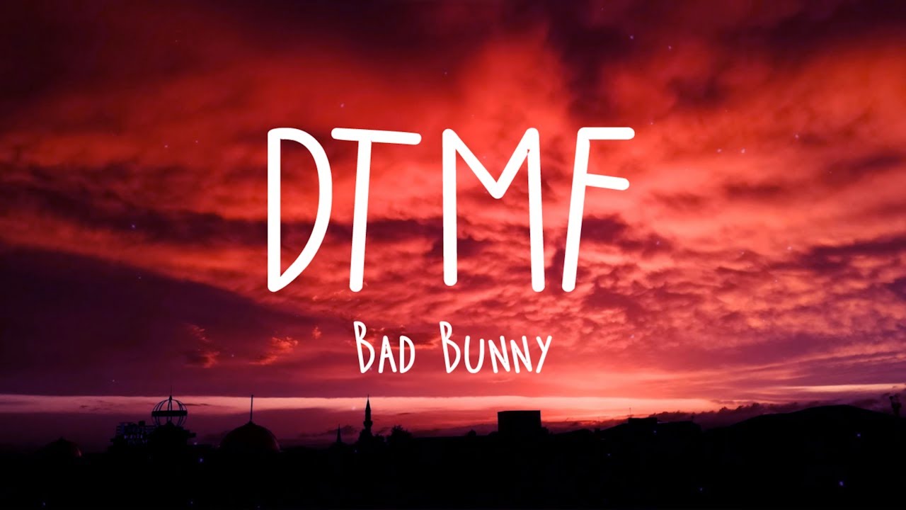BAD BUNNY - DtMF (Letra/Lyrics) - YouTube