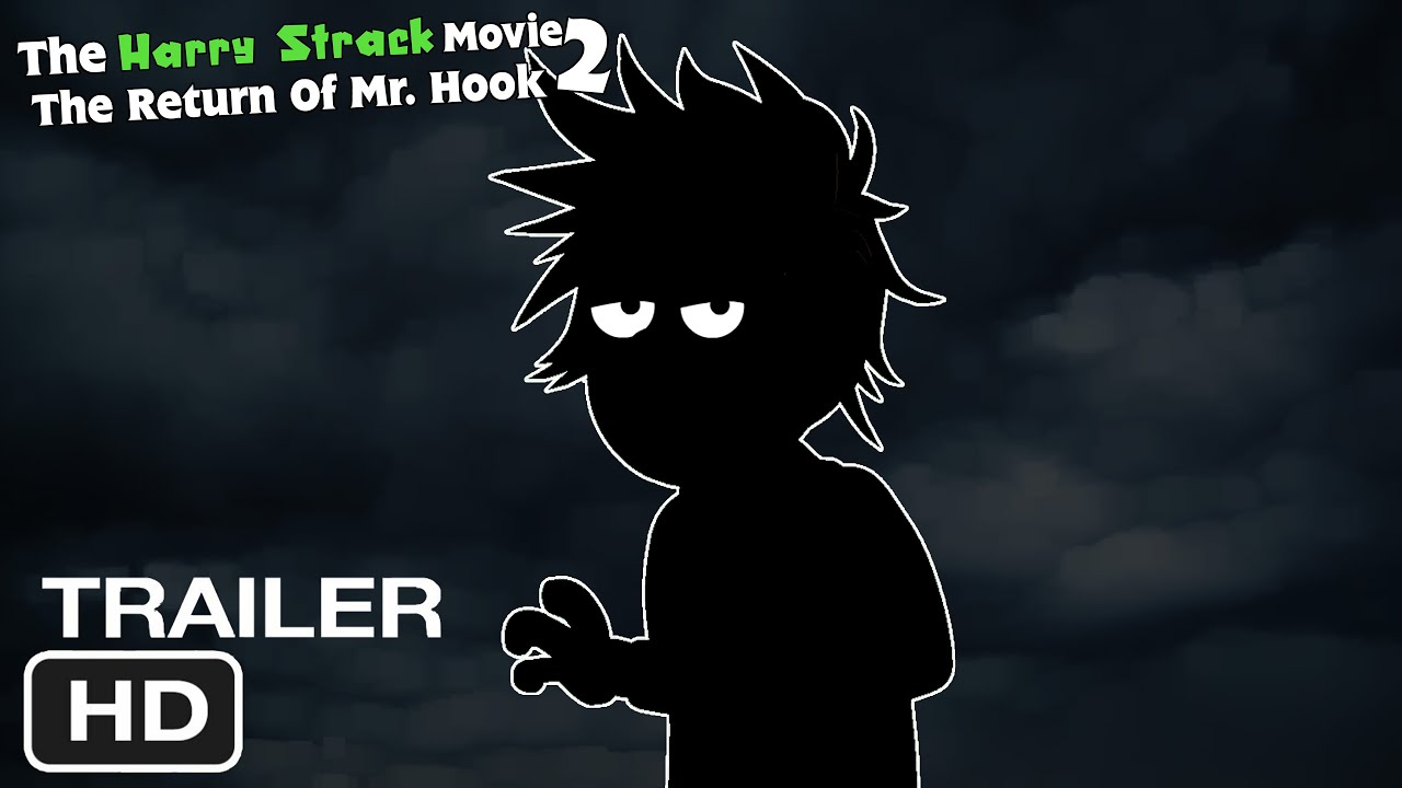 The Harry Strack Movie 2: The Return of Mr. Hook (2023 Teaser Trailer ...