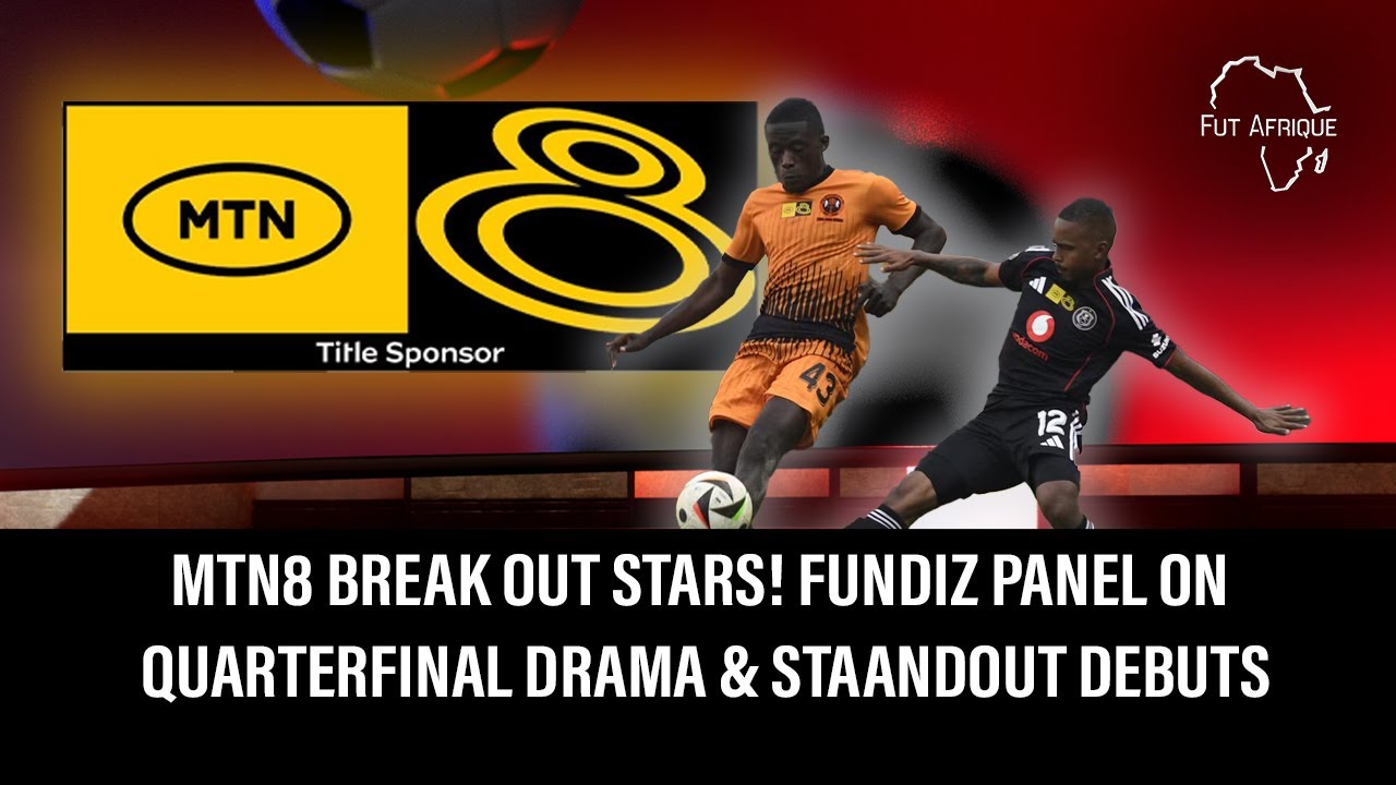 MTN8 Breakout Stars! Fundiz Panel on Quarterfinal Drama & Standout ...