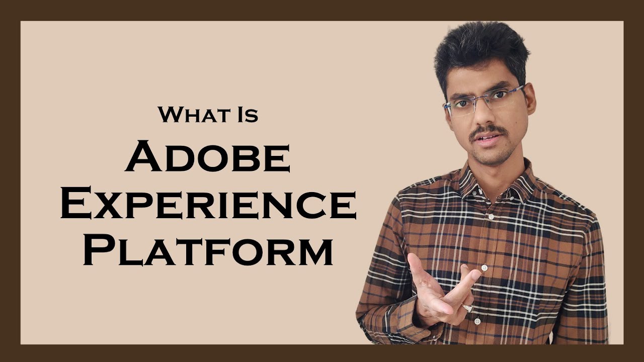 What is Adobe Experience Platform - YouTube