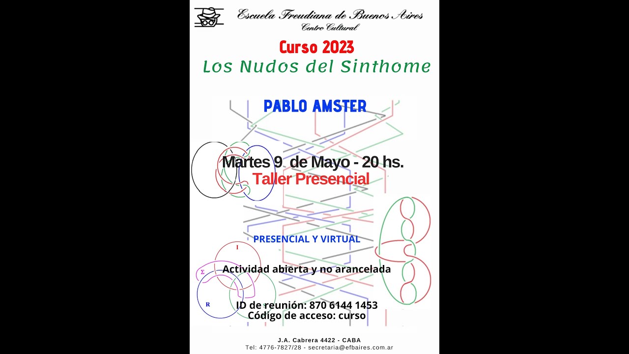 Los nudos del Sinthome - Pablo Amster - Clase 9 de Mayo 2023 - YouTube