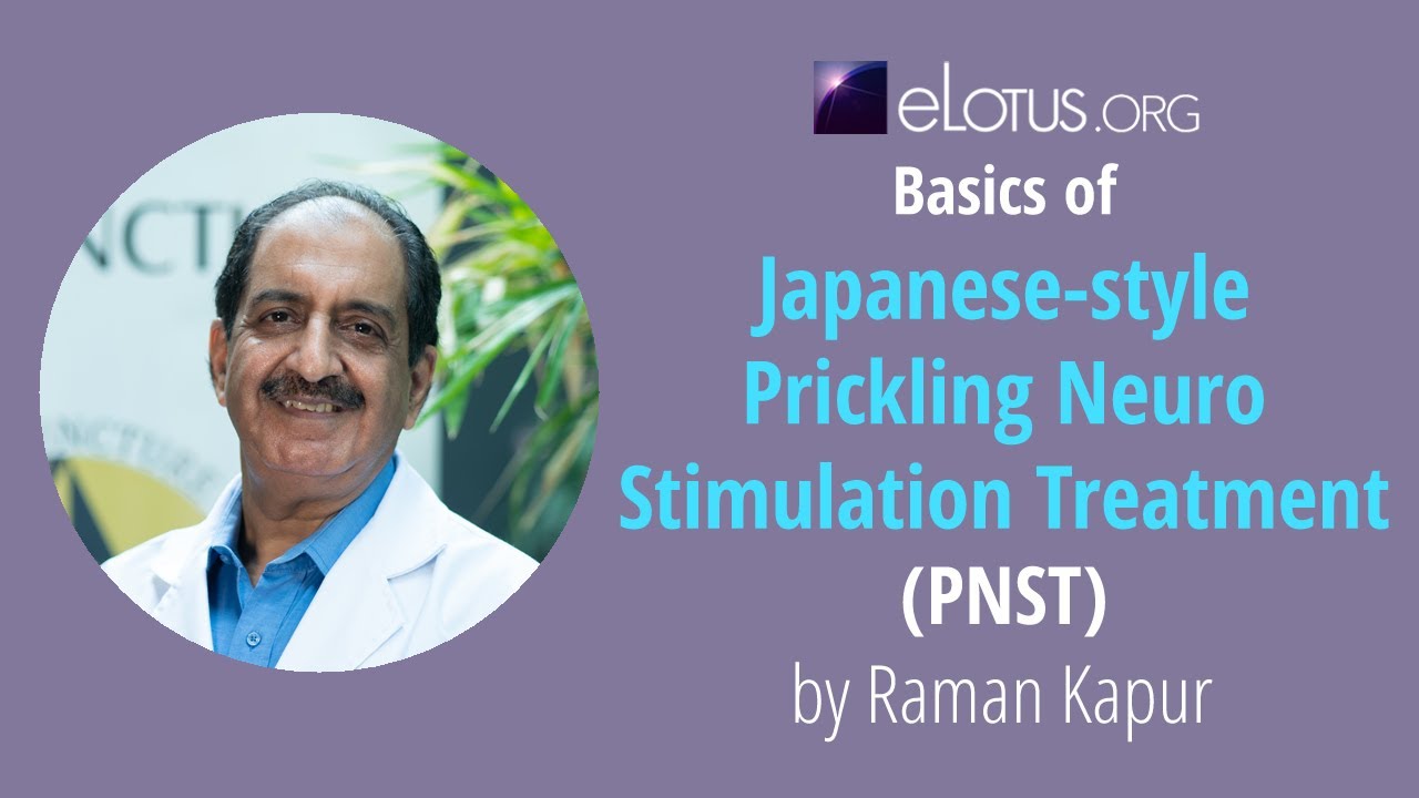 Basics of Japanese-style Prickling Neuro Stimulation Treatment (PNST ...