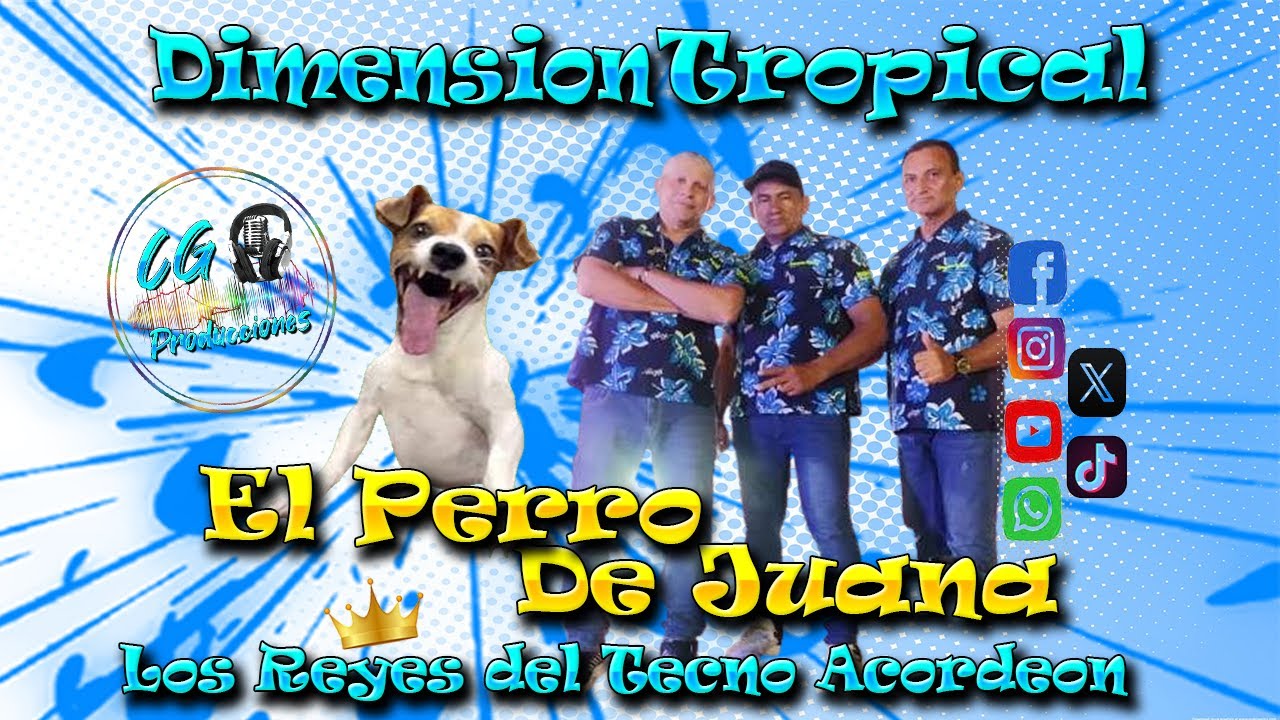 Cover Tema El Perro de Juana, Guaracha Dimension Tropical Los Reyes del ...