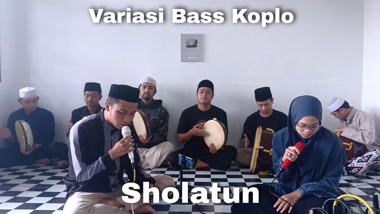 Sholatun ~ Sholawat Sholatun || Variasi Hadroh Bass Koplo ~ Hadroh ...