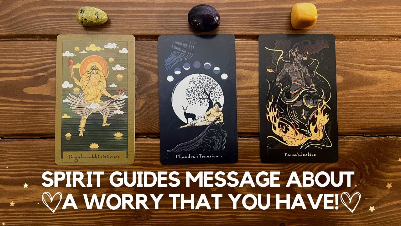 Spirit Guides Message About A Worry That You Have! 😇 💓 | Timeless ...