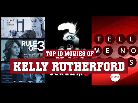 Kelly Rutherford Top 10 Movies of Kelly Rutherford| Best 10 Movies of Kelly Rutherford