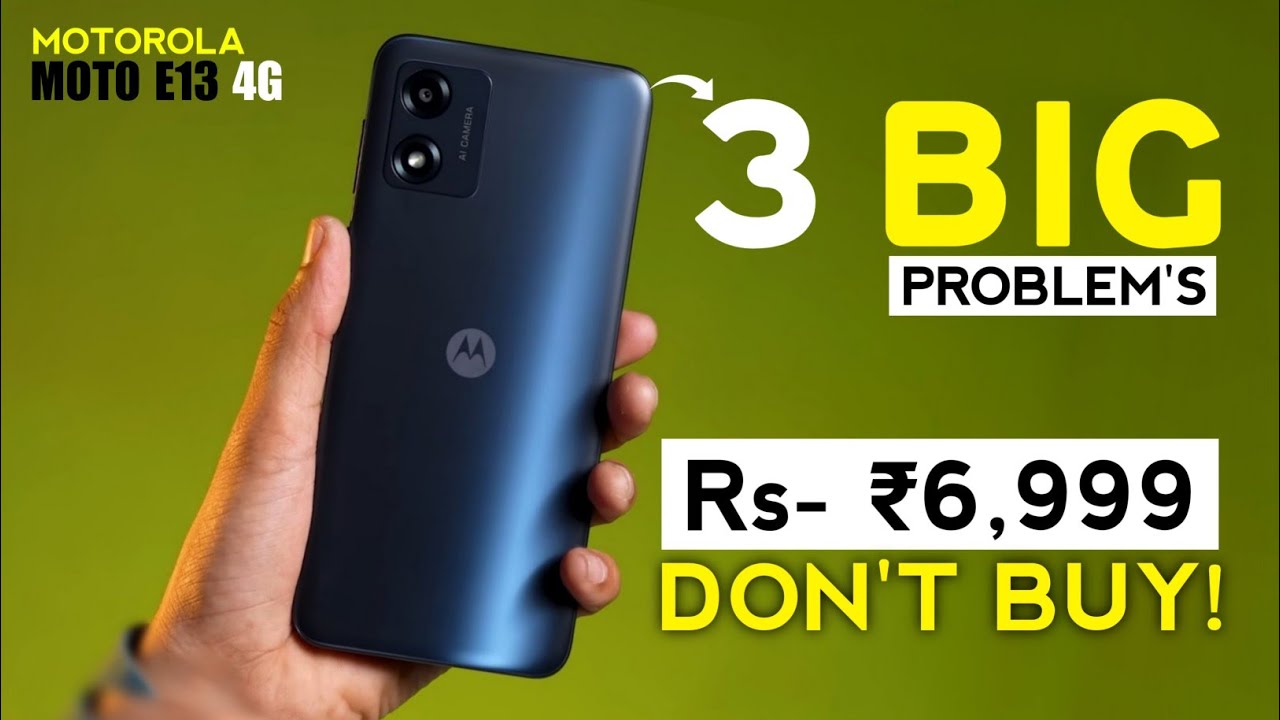 "DON'T BUY" Motorola E13 4g | 3 Major "PROBLEM'S" In Moto E13 | Moto ...
