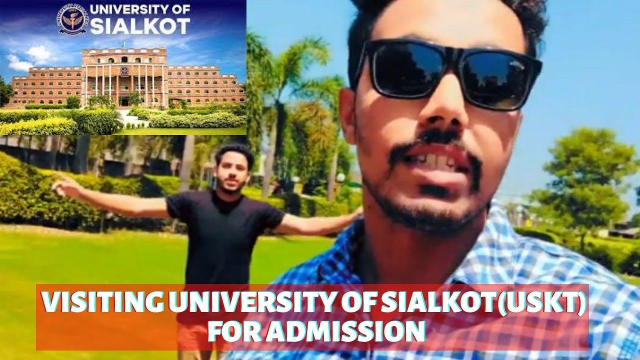 Visiting University of Sialkot (uskt)for Admission Seeking #sialkot # ...