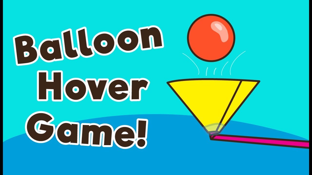 Balloon Hover Game - Science for Kids - YouTube