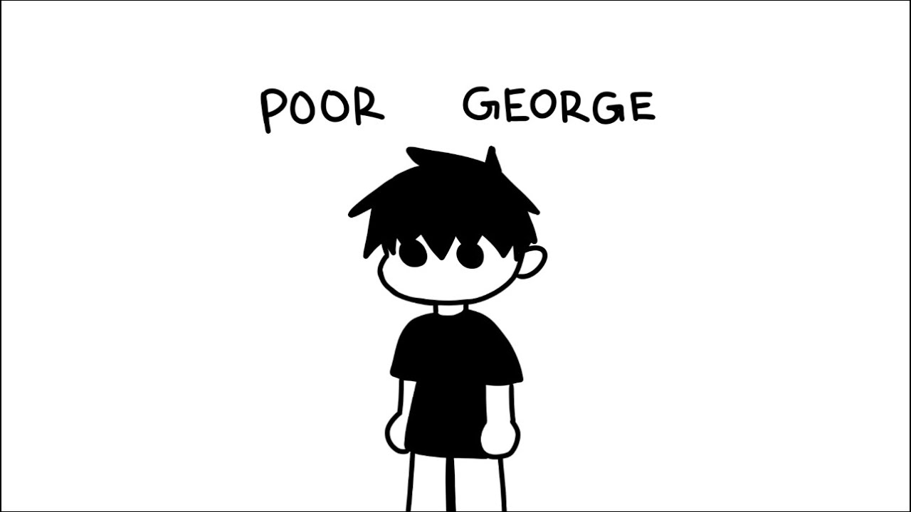 Poor George short animatic - YouTube