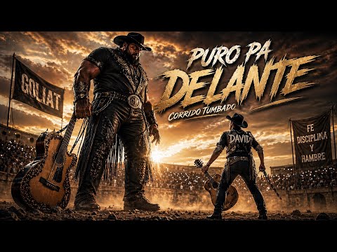 PURO PA’ DELANTE – Corrido Tumbado Que Te Hará Seguir Luchando | CDB 