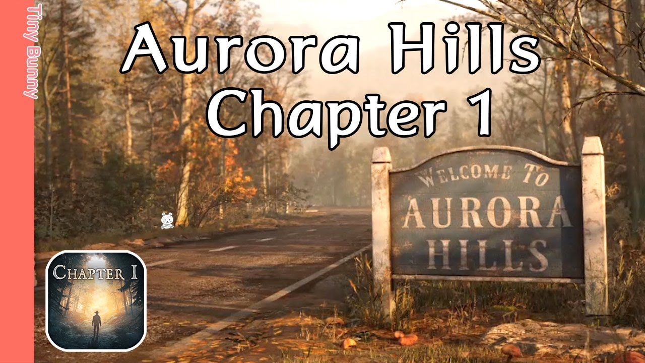 Aurora Hills Chapter 1 Walkthrough - YouTube