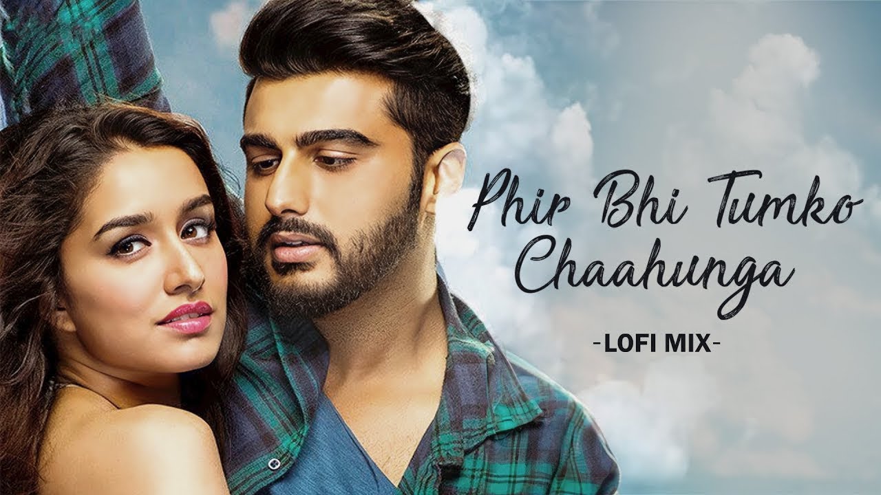 Main Phir bhi tumko chaunga#lofi #music #song #trending [OFFICIAL VIDEO ...