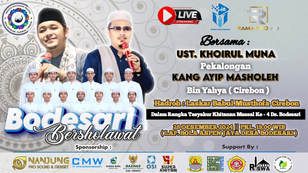 LIVE BODESARI BERSHOLAWAT BERSAMA KANG AYIP MASHOLEH & UST. KHOIRUL ...