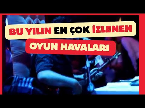 Bu Yıl En Çok İzlenen Oyun Havaları 