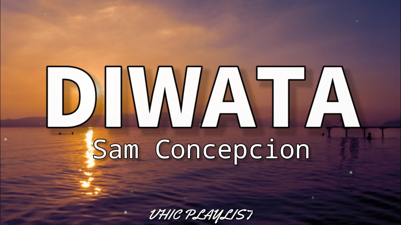 Diwata - Sam Concepcion (Lyrics)🎶 - YouTube