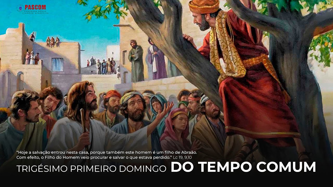 TRIGÉSIMO PRIMEIRO DOMINGO DO TEMPO COMUM - YouTube