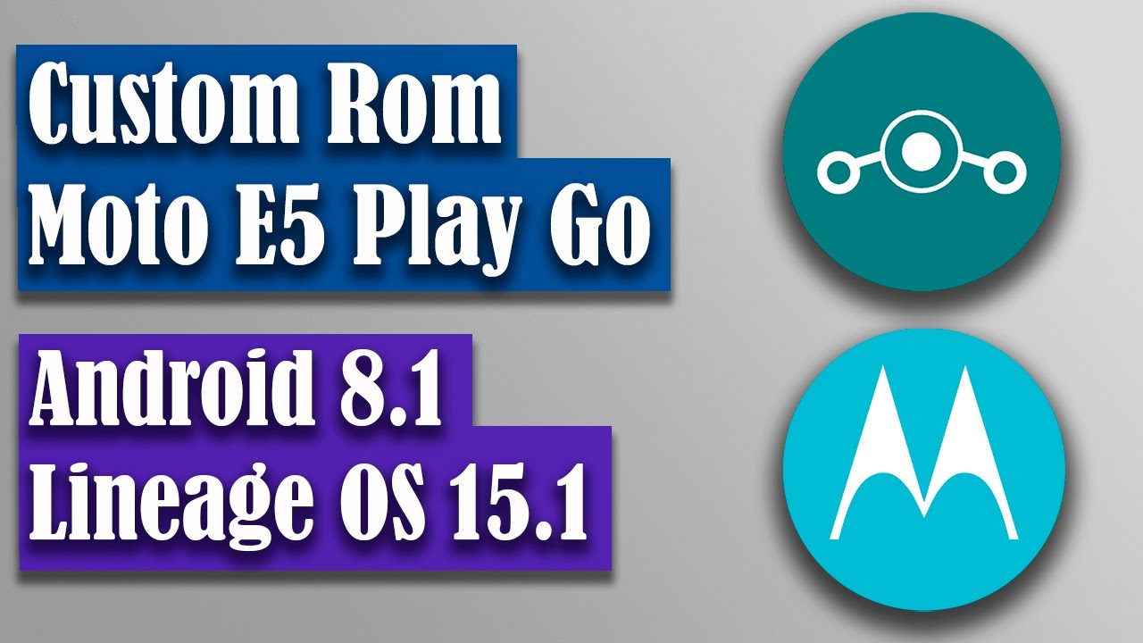 Custom Rom Moto e5 Play Go Edition / Android 8.1 Puro (LineageOS) - YouTube