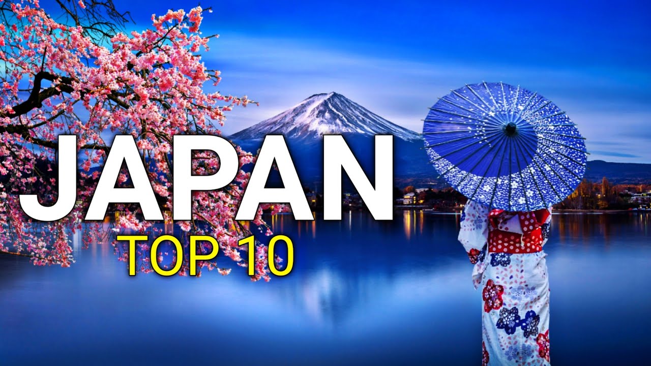 Top 10 Best Places to Visit in Japan ! A Video Tour of the Most ...
