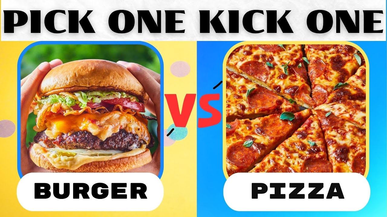 PICK ONE KICK ONE - FOOD EDITION | WHAT WOURLD YOU RATHER PICK? food ...