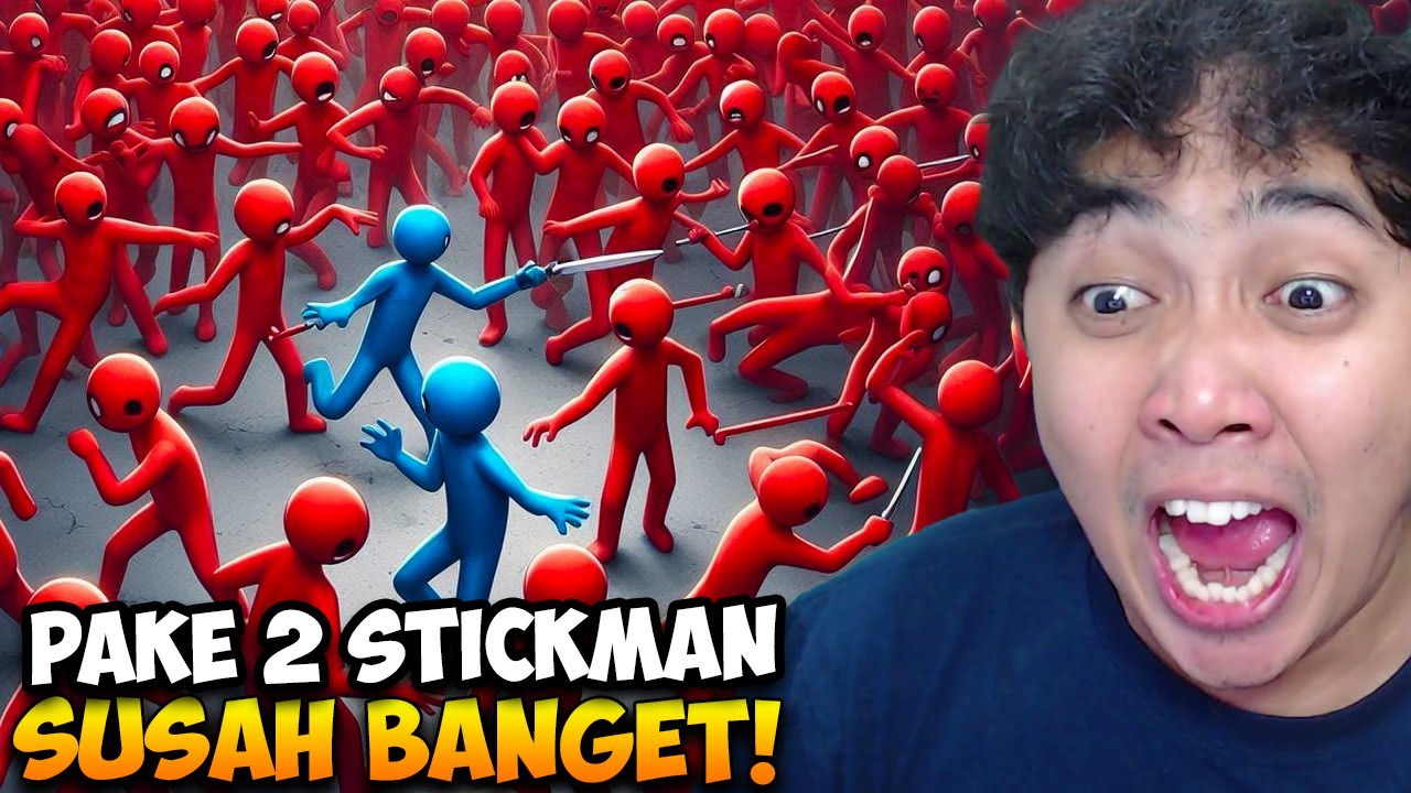 GUA PAKE 2 STICKMAN SEKALIGUS SUSAH PARAH! - Stick It to The Stickman ...
