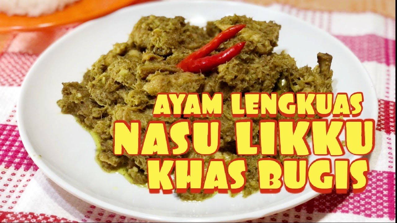 BEGINI CARA MEMBUAT NASU LIKKU ( AYAM MASAK LENGKUAS ) KHAS BUGIS - YouTube