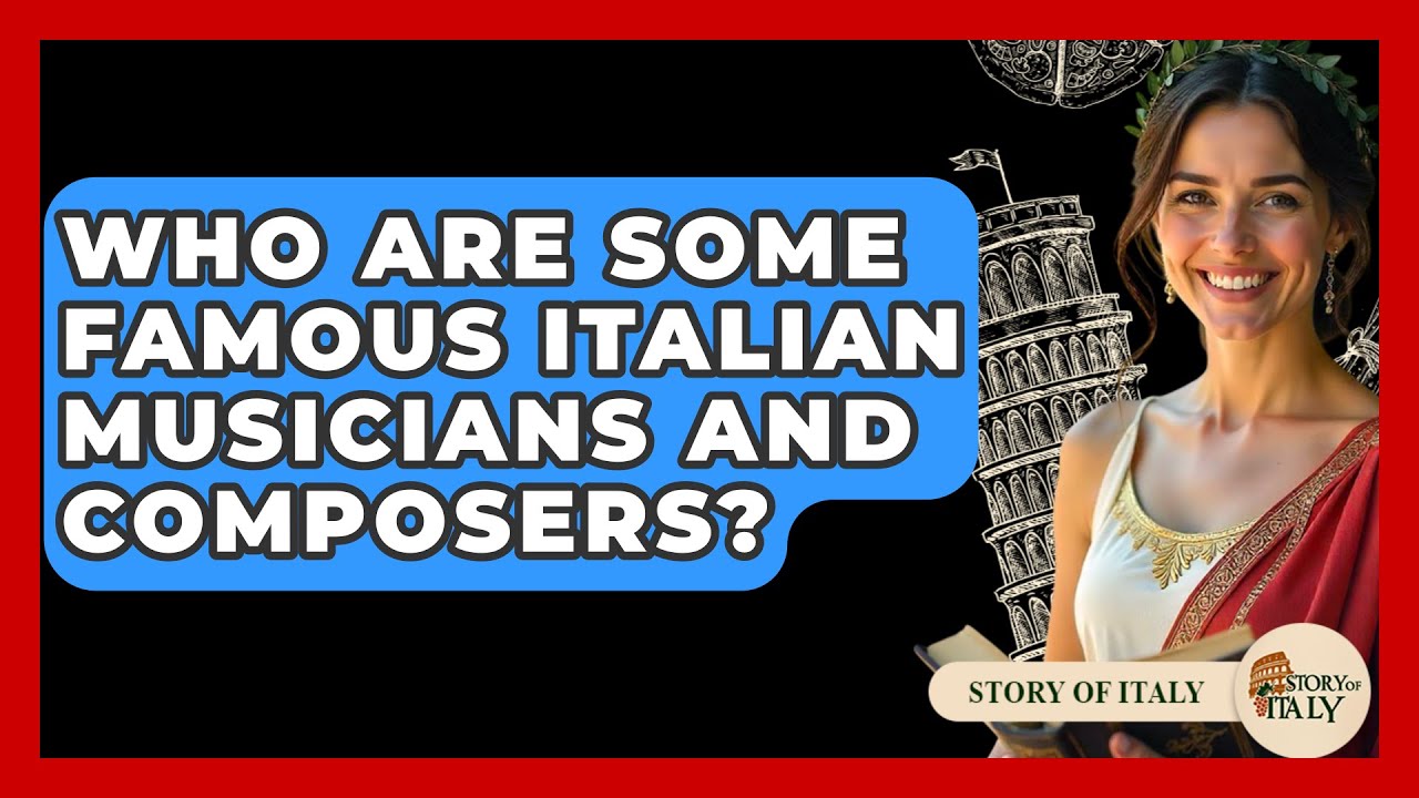 Who Are Some Famous Italian Musicians and Composers? - Story Of Italy ...