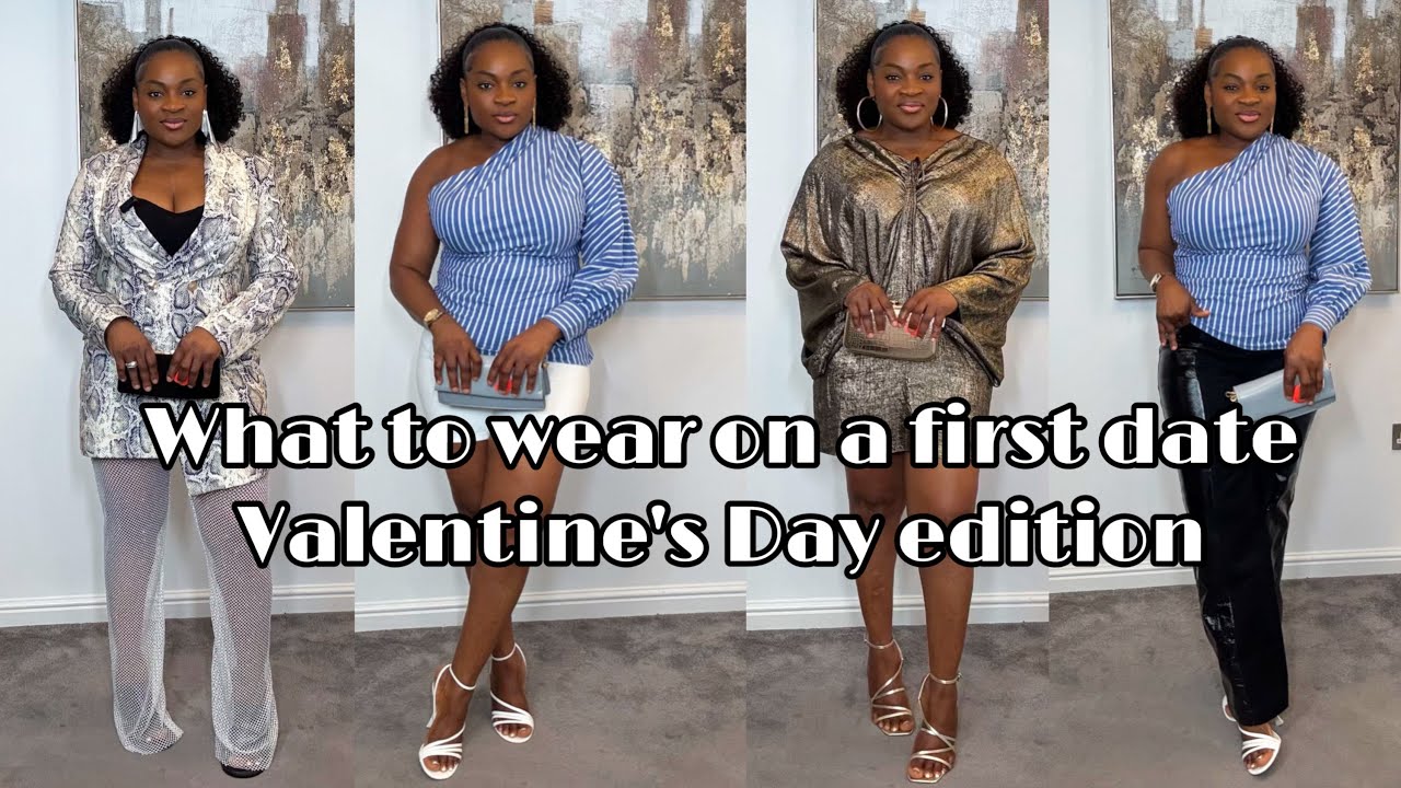 What to Wear on a First Date | Valentine’s Edition - YouTube