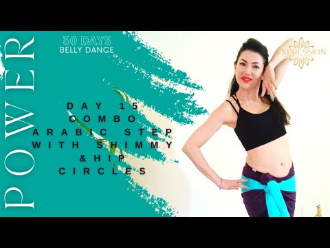 Day 15 - Combo Arabic step with Shimmy & Hip Circles | Power - 30 Days of Shimmy in Belly Dance