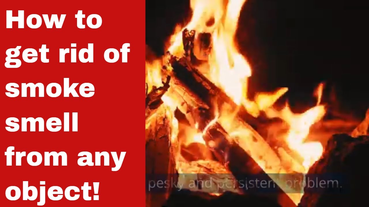 How To Remove Smoke Smell From Any Object [Detailed Guide] - YouTube