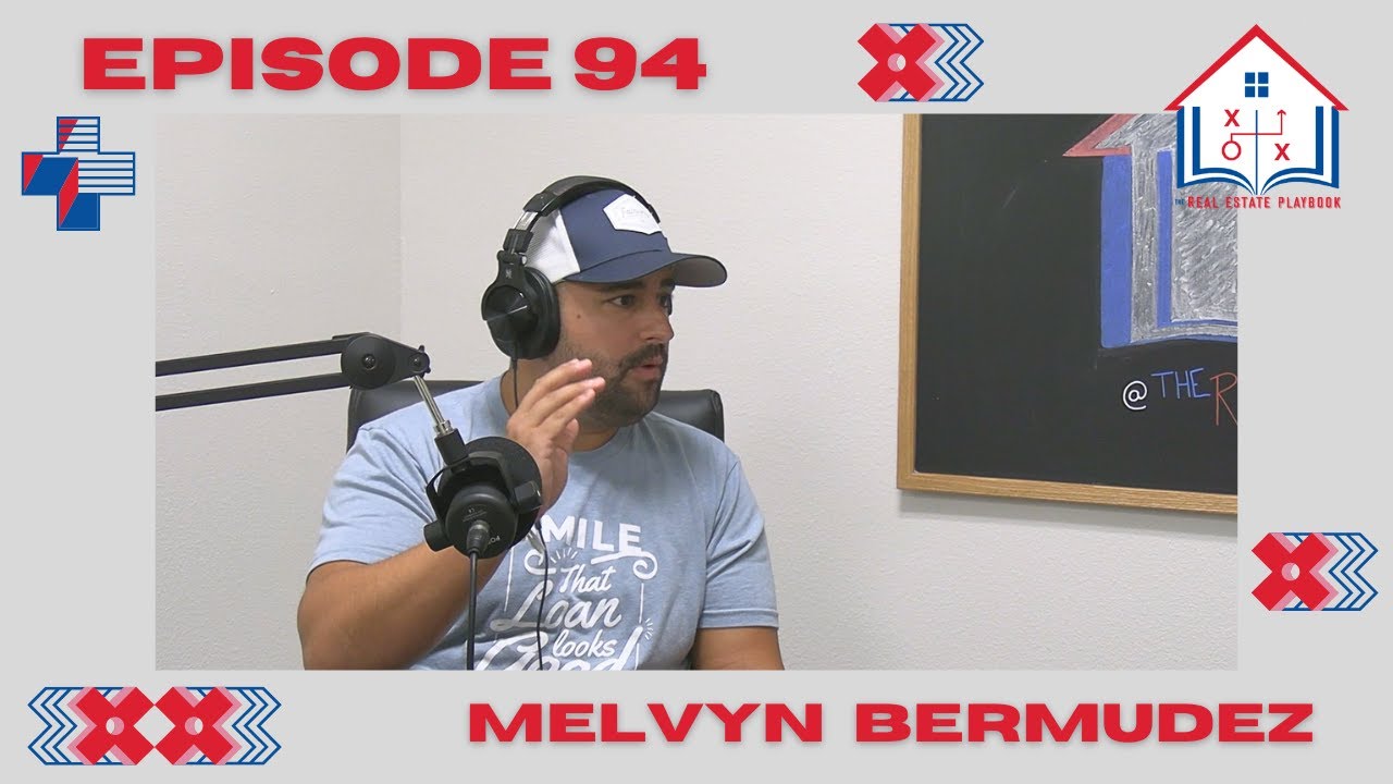 The Real Estate Playbook Episode 94: Melvyn Bermudez - YouTube