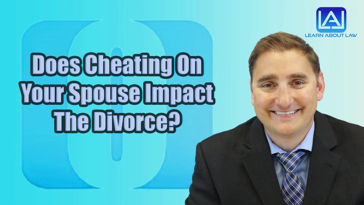 Does Cheating On Your Spouse Impact The Divorce - YouTube