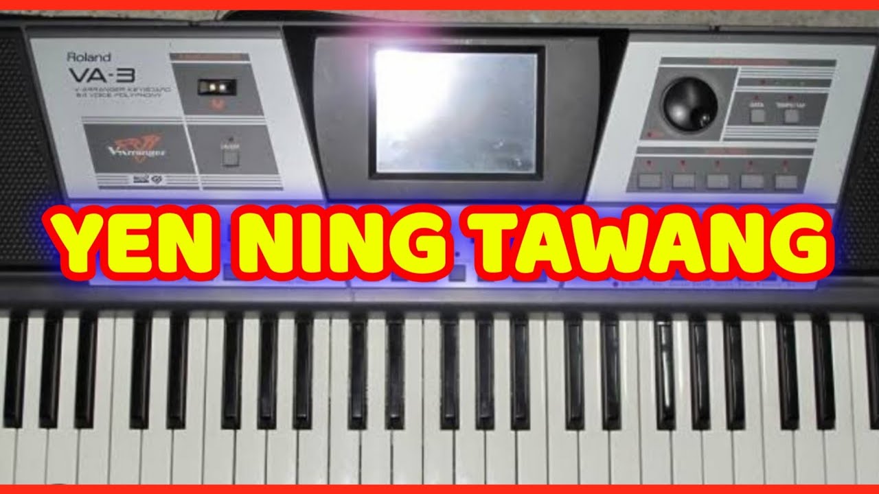 SPIL STYLE ROLAND VA3 LANGGAM YEN NING TAWANG PL.6 - YouTube