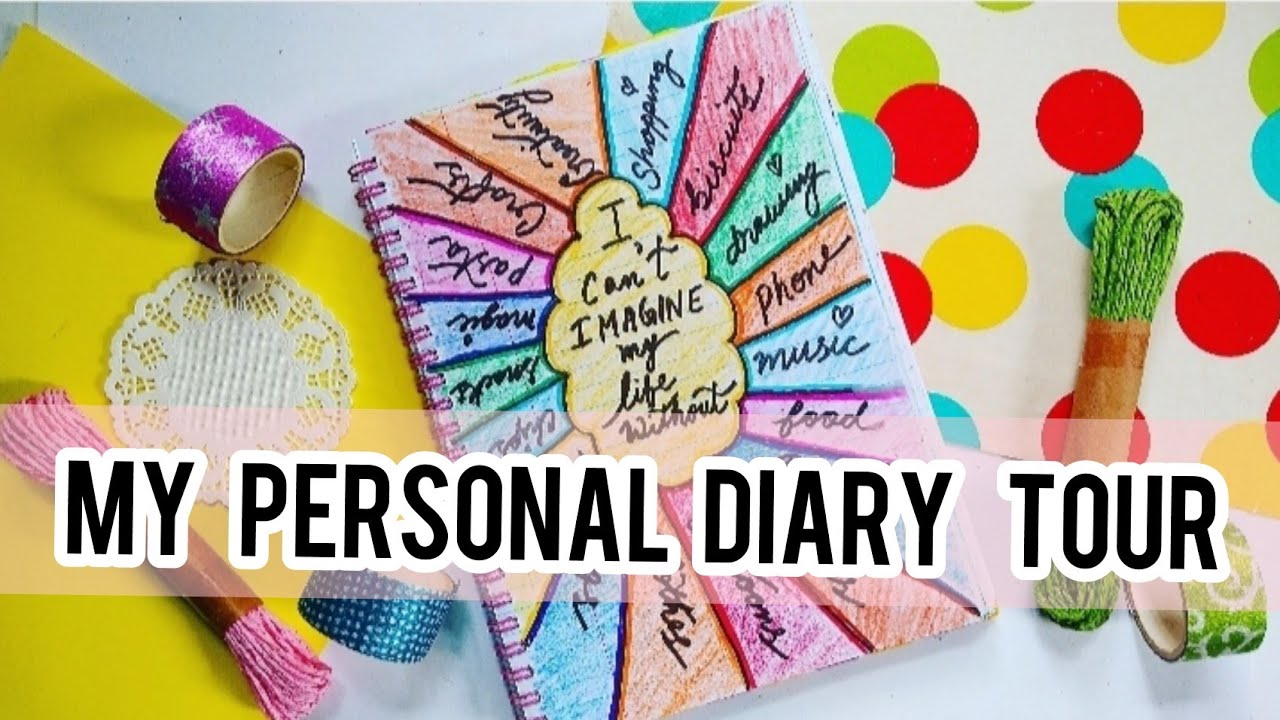 My Personal Diary Tour|Get Some Ideas To Fill Your Personal Diary|My ...