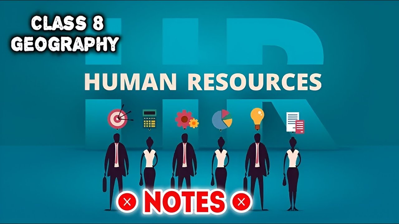 Human Resources | Class 8 | Notes | Geography | CBSE| Population ...