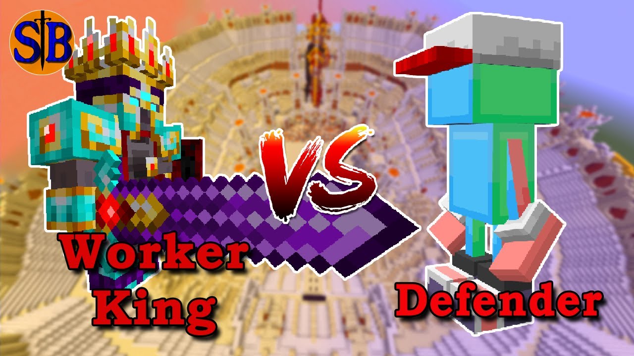 Defender(Yellowbross's extra) vs Worker King(Mango new Advent ...