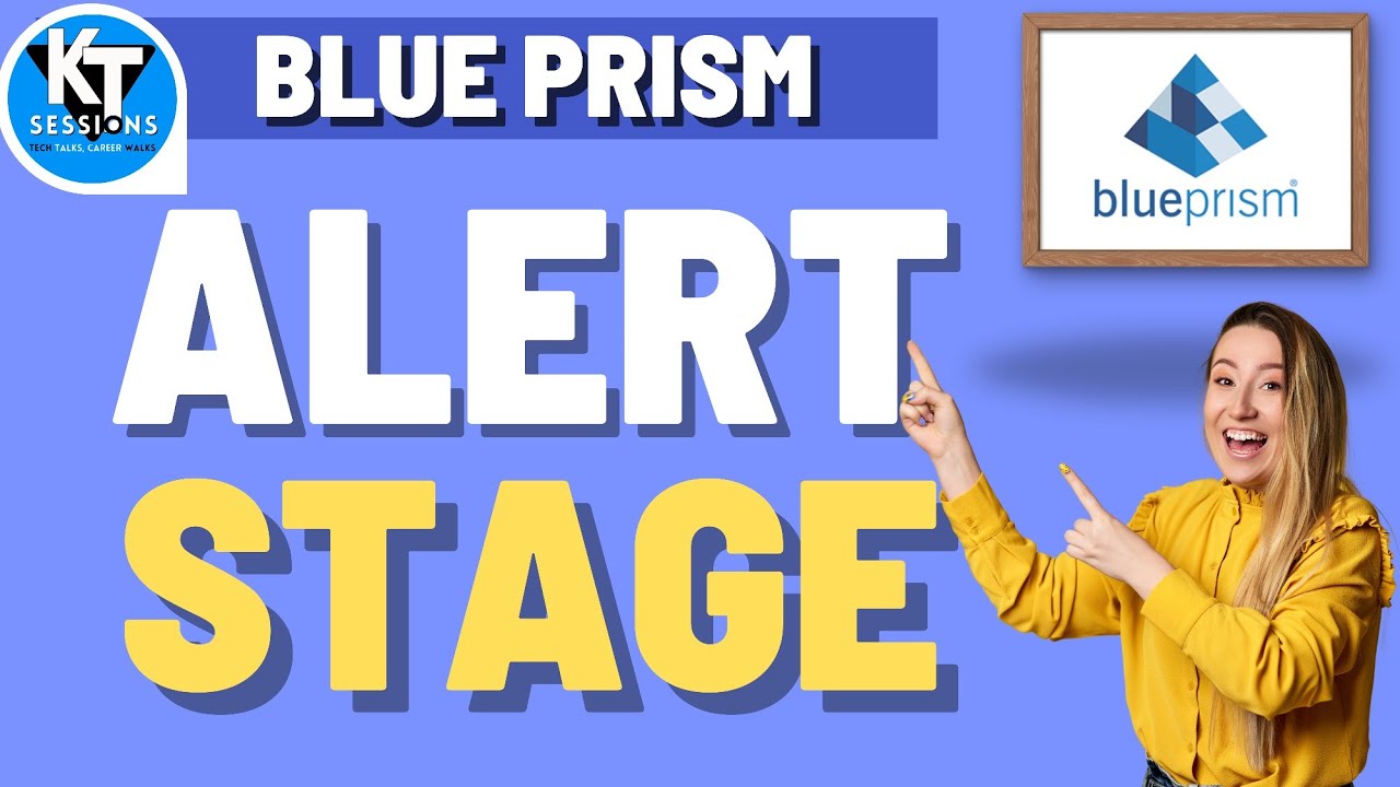 Alert Stage in Blue Prism | BluePrism Tutorials | KT Sessions - YouTube