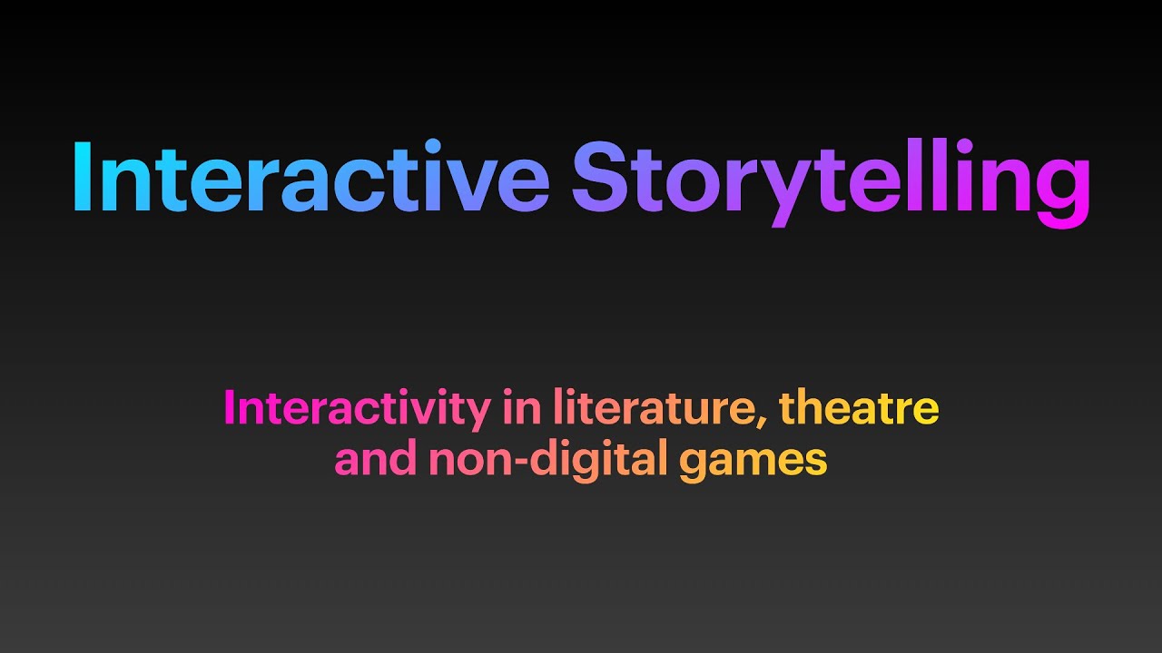 Interactivity in literature, theatre and non-digital games - YouTube