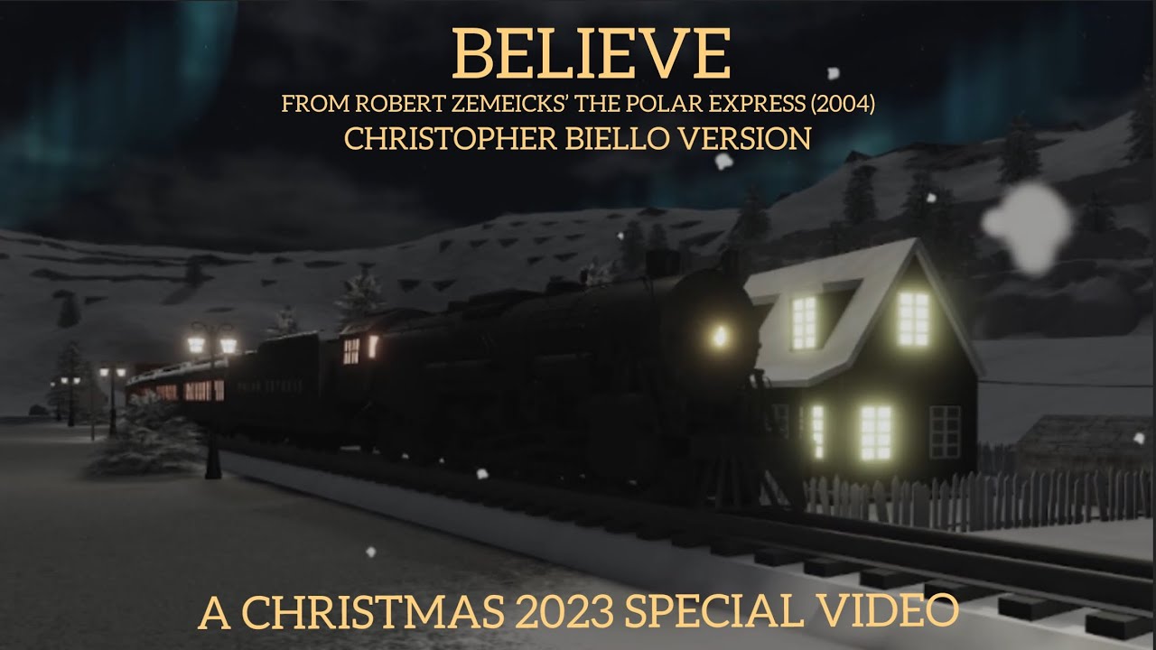 Believe (from Robert Zemeicks’ The Polar Express (2004)) (Christopher ...